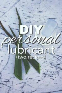DIY Personal Lubricant - Going Zero Waste