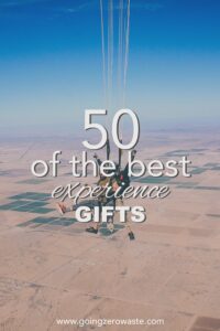 The 50 Best Experience Gifts - Going Zero Waste