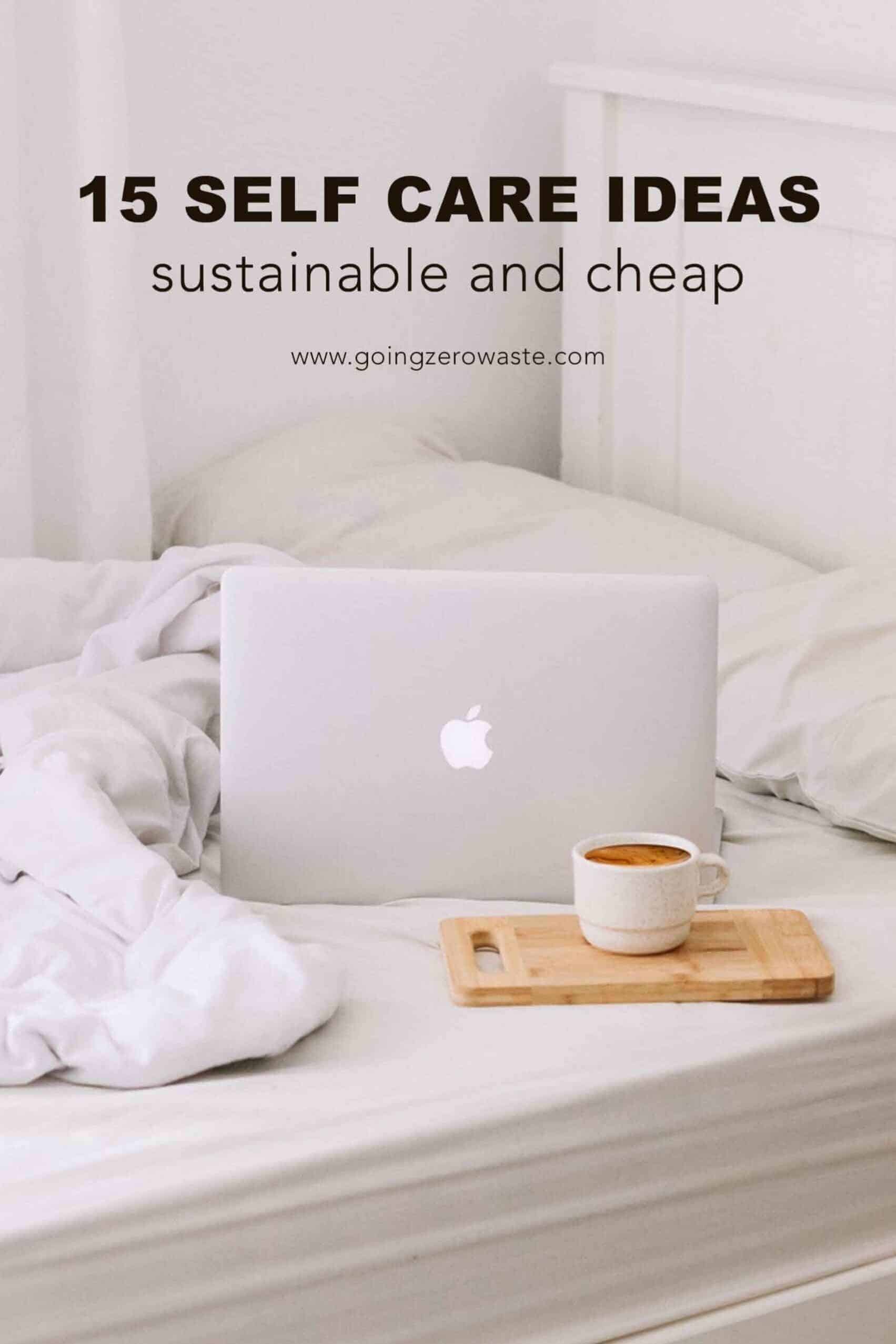 15 Sustainable Self Care Ideas - Going Zero Waste