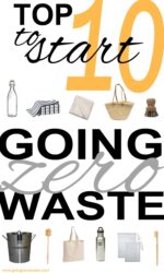 Top 10 to Get Started - Going Zero Waste