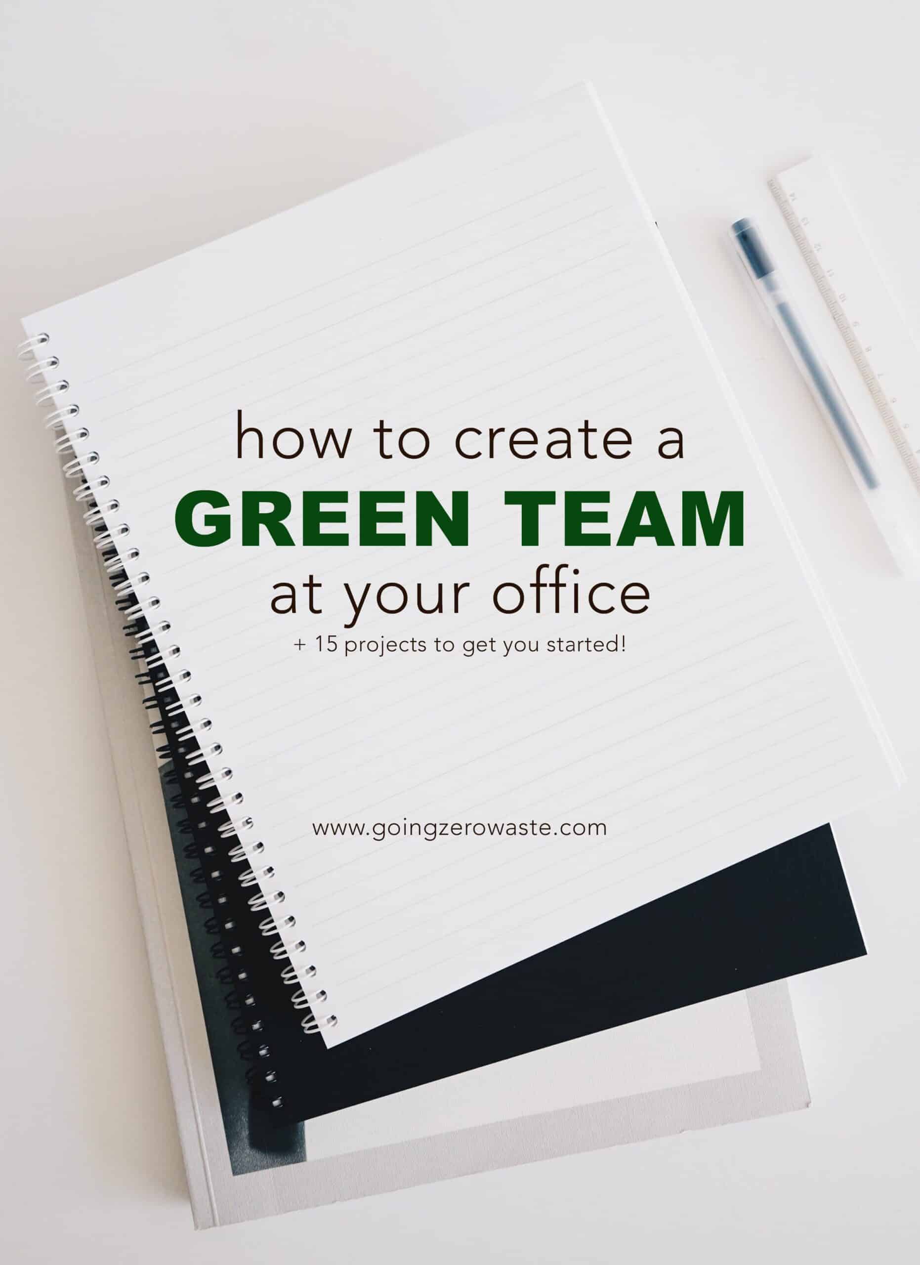 How to Create a Green Team at Work - Going Zero Waste