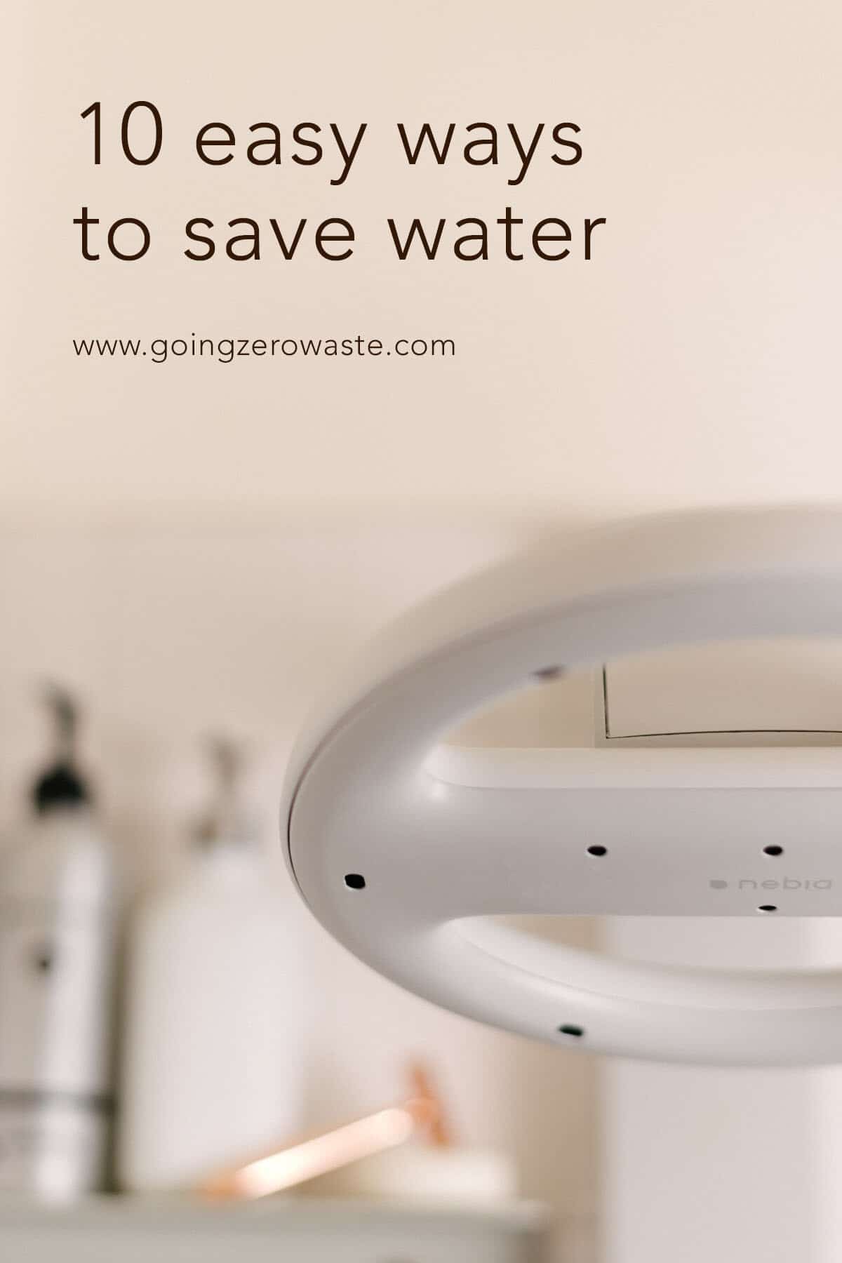 10 Easy Ways to Conserve Water - Going Zero Waste