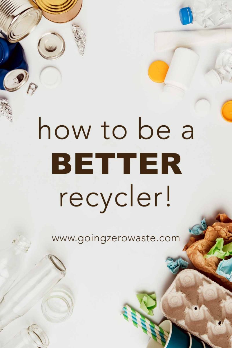 How To Recycle the Right Way Archives - Going Zero Waste