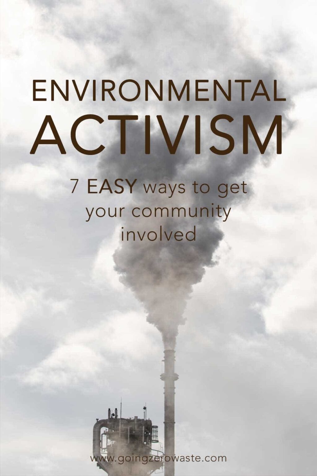 Environmental Activism | 7 Easy Ways to Get Your Community Involved ...