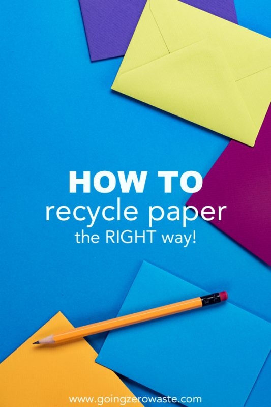 How to Recycle Paper the Right Way! - Going Zero Waste