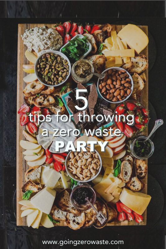 5 Tips for a Zero Waste Party - Going Zero Waste