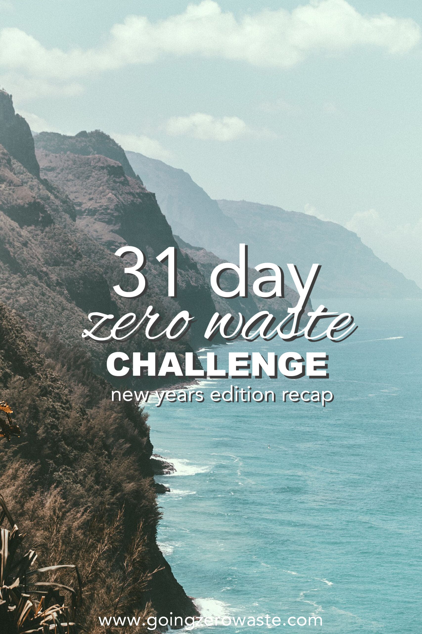 31 Day Zero Waste Challenge New Years Edition - Going Zero Waste