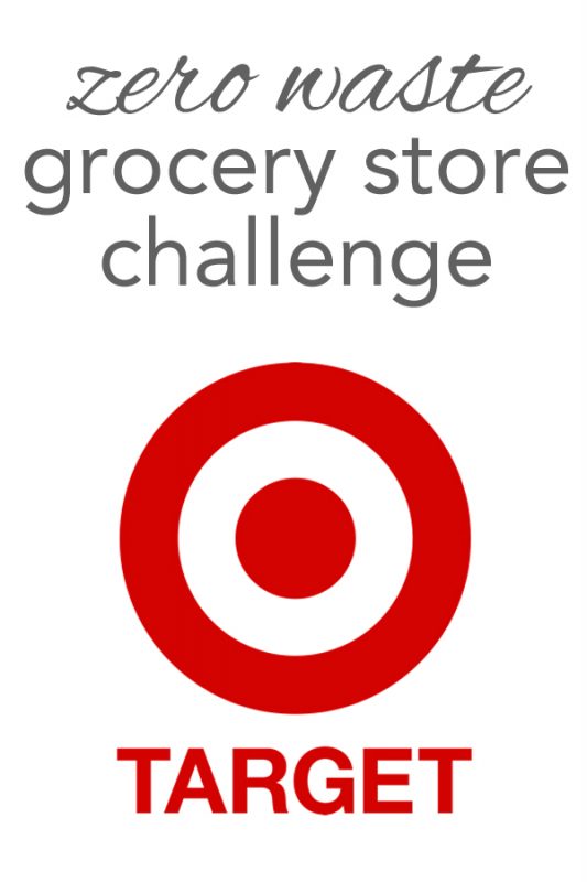 Zero Waste Grocery Store Challenge: Target - Going Zero Waste