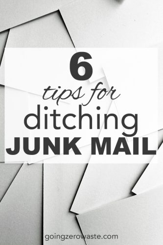 6 Tips for Ditching Junk Mail - Going Zero Waste