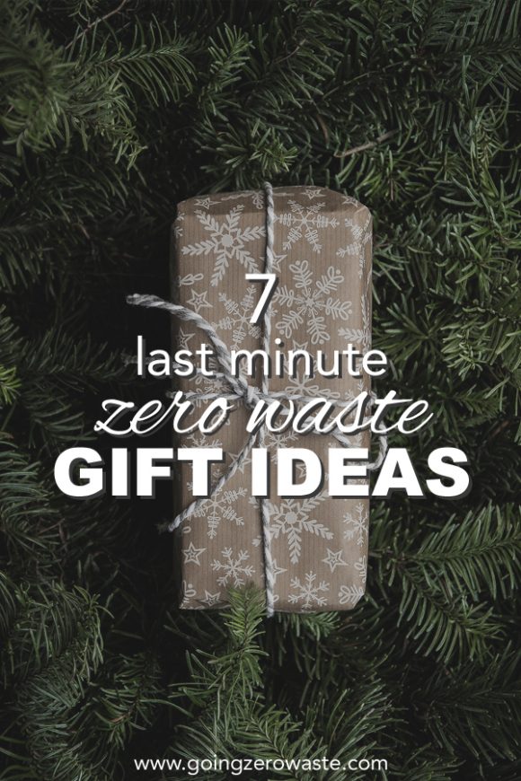 7 Last Minute Zero Waste Gifts - Going Zero Waste