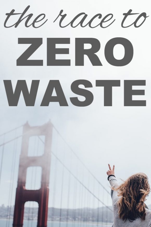 The Race to Zero Waste - Going Zero Waste