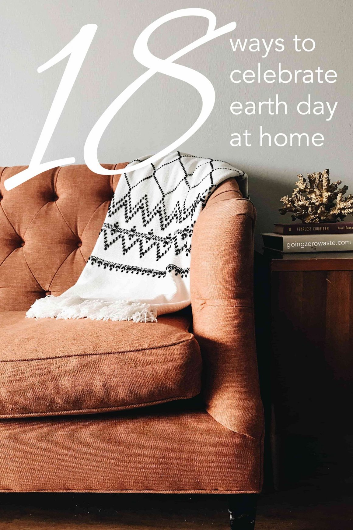 18 Ways to Celebrate Earth Day at Home - Going Zero Waste