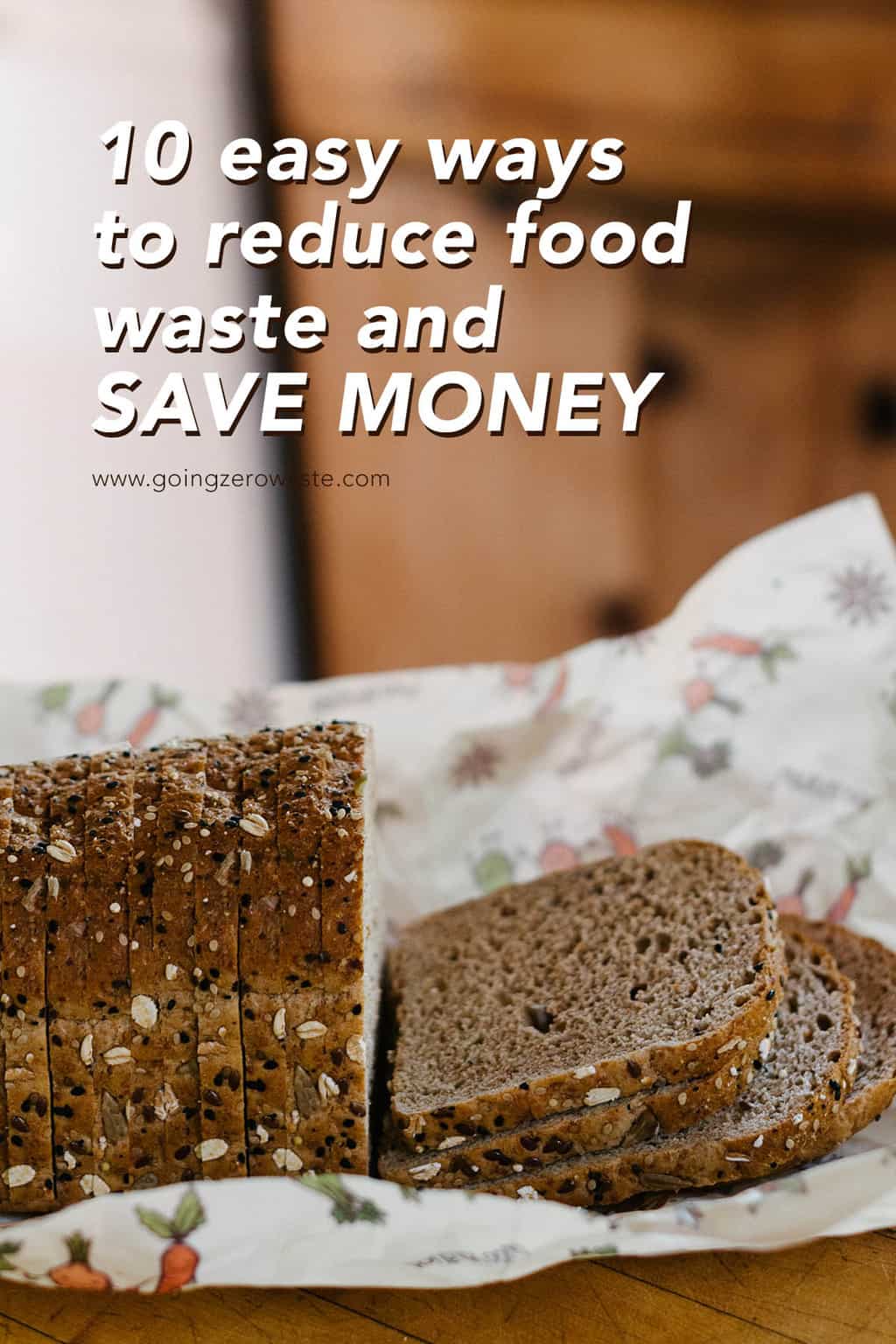 10 Easy Ways to Reduce Food Waste at Home - Going Zero Waste