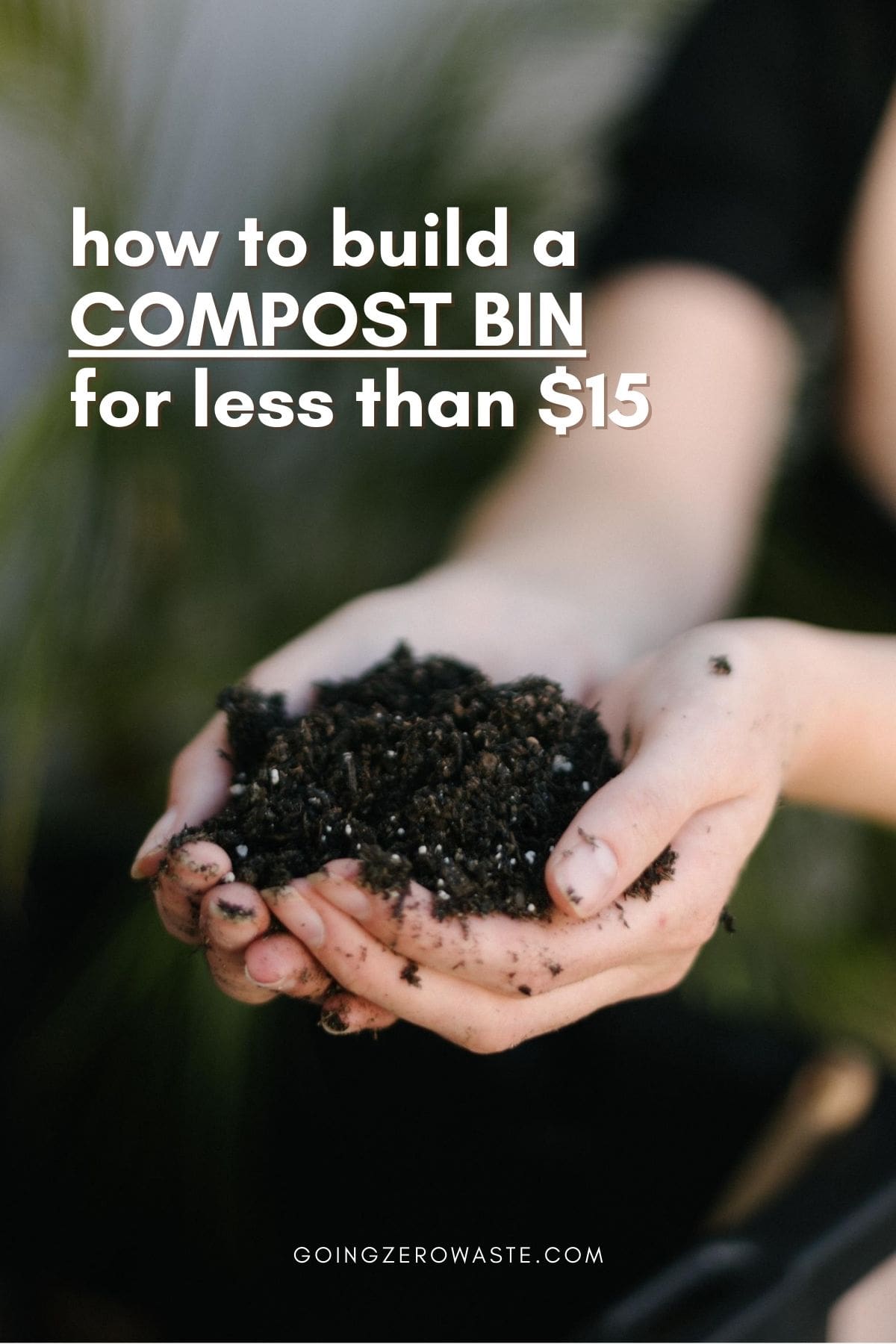 How to Build a DIY Compost Bin - Going Zero Waste