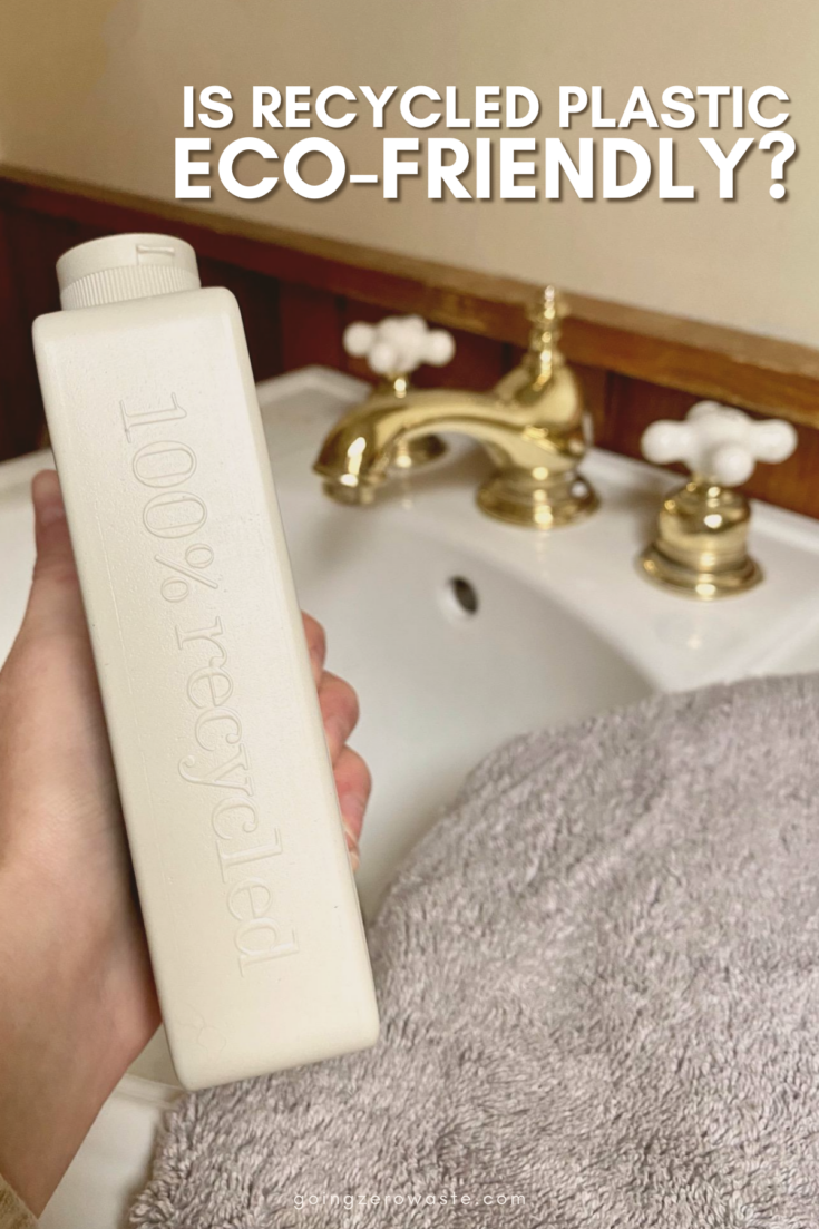 Recycled Plastic: Is It Eco Friendly or Greenwashing? - Going Zero Waste