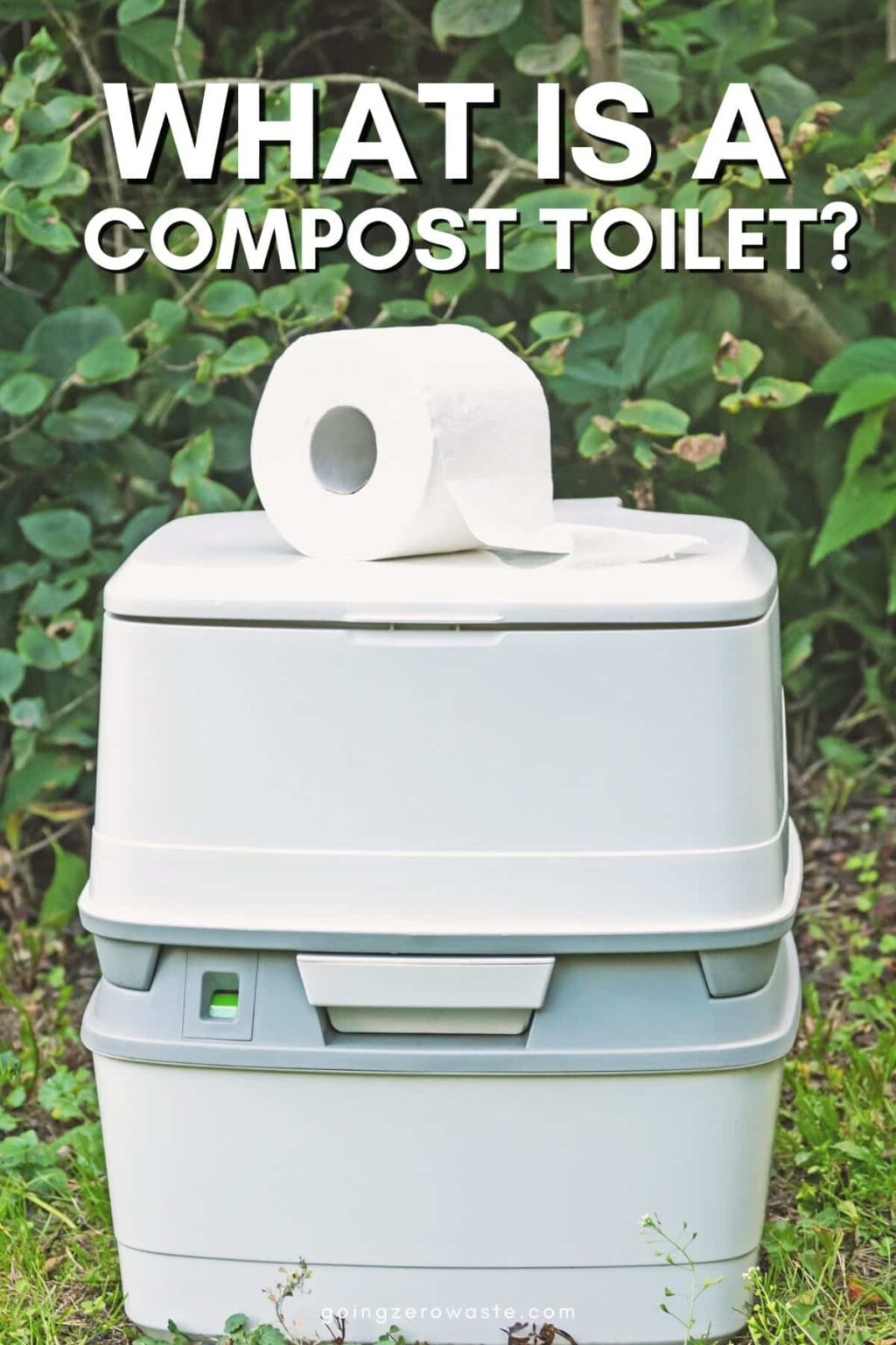 Composting Toilet: What Is It? And Which Are The Best? - Going Zero Waste