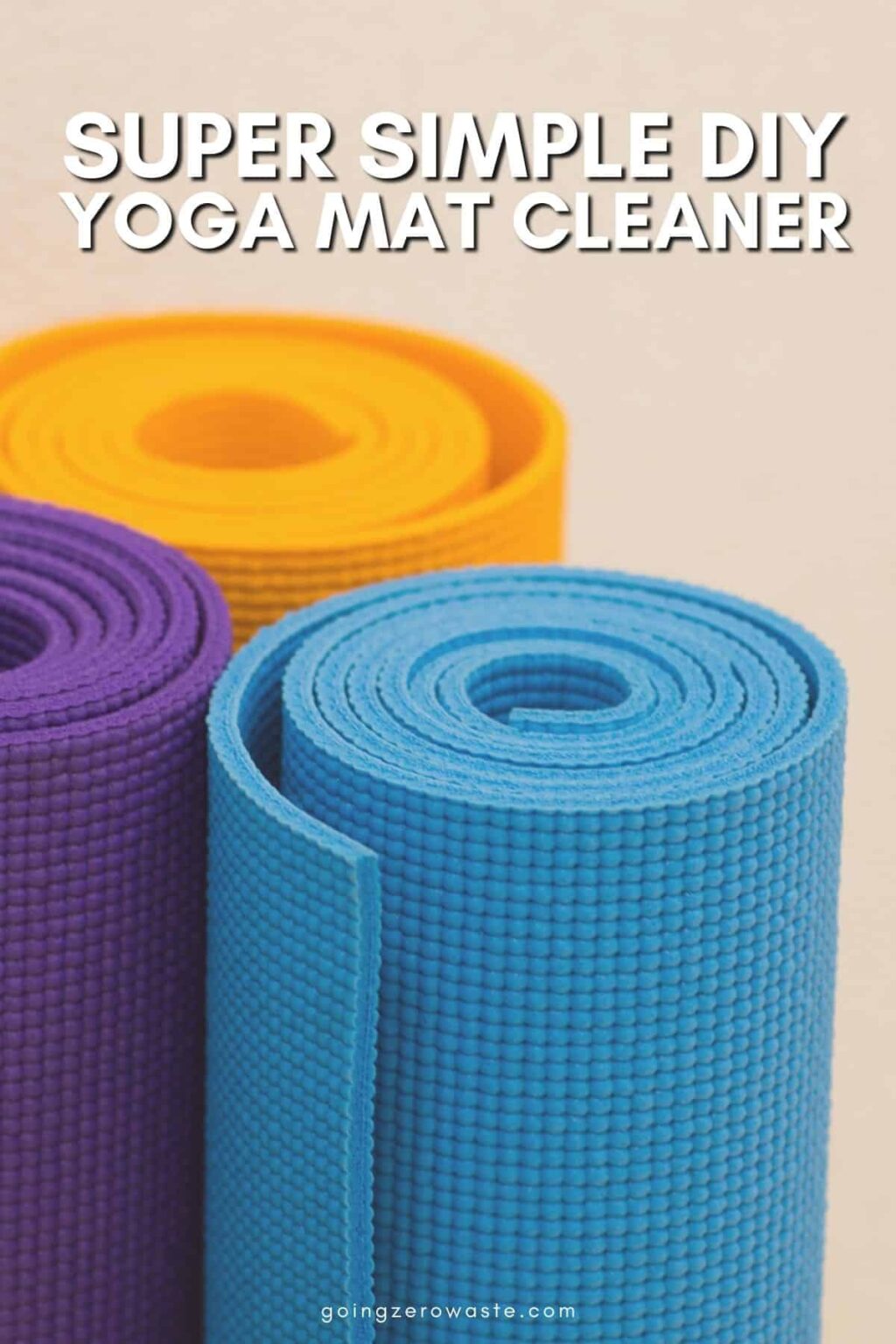 How to Make Easy + Non-Toxic DIY Yoga Mat Cleaner - Going Zero Waste