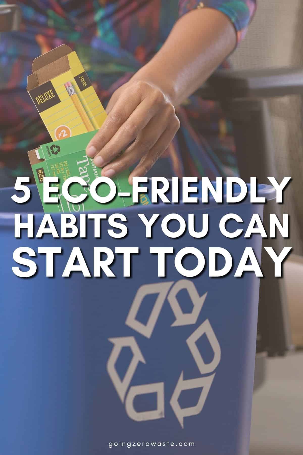 5 Eco-Friendly Habits for a Sustainable Lifestyle - Going Zero Waste