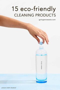 16 Eco Friendly and Natural Cleaning Products to Try Now - Going Zero Waste
