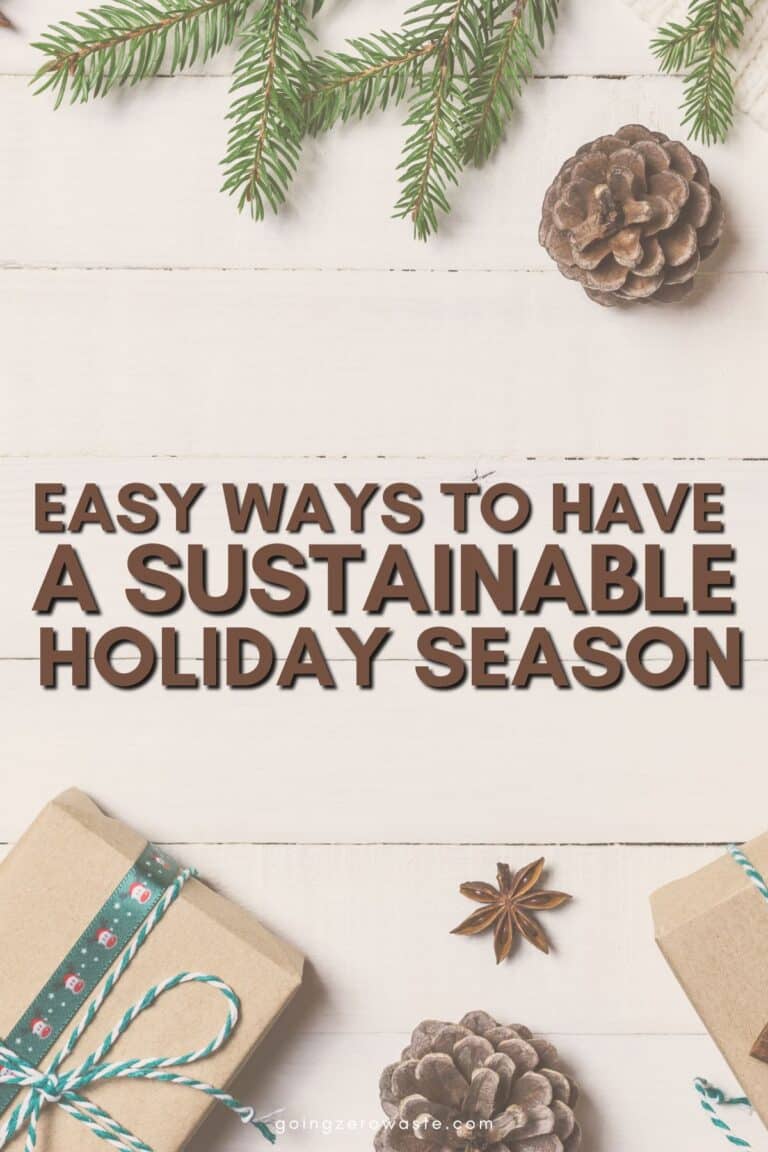 8 Ways to Have a Sustainable Holiday Season - Going Zero Waste