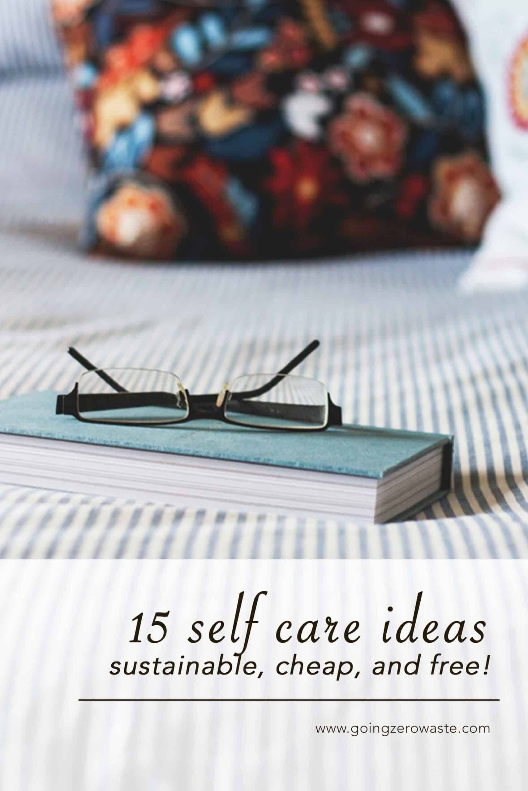 15 Sustainable Self Care Ideas - Going Zero Waste